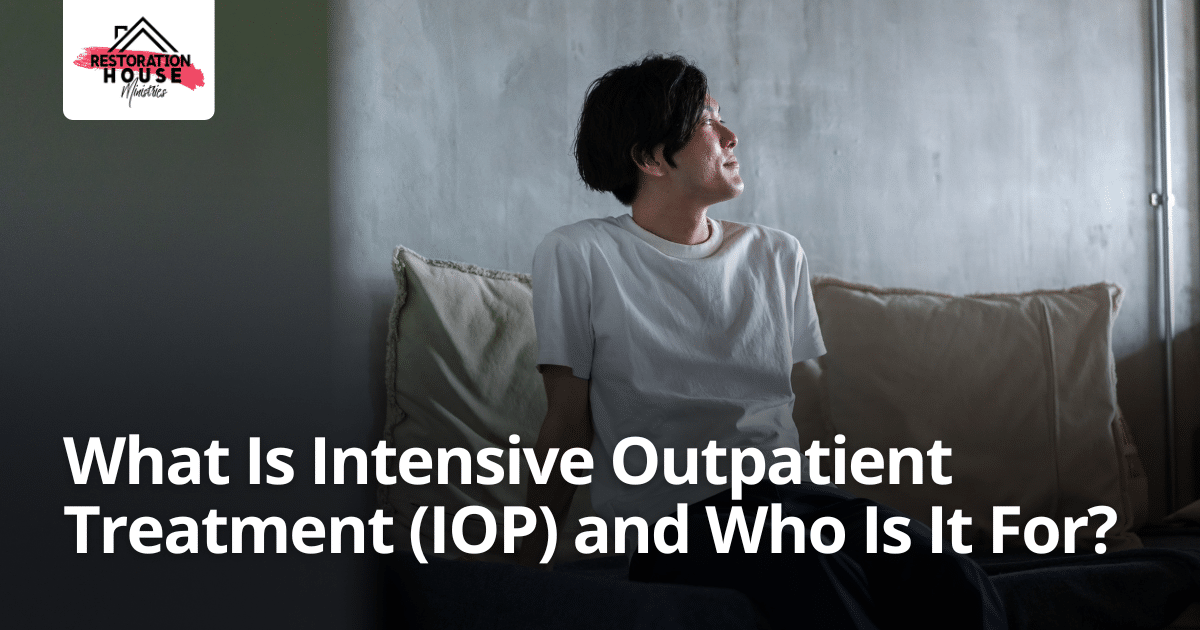 What Is Intensive Outpatient Treatment (IOP) and Who Is It For?